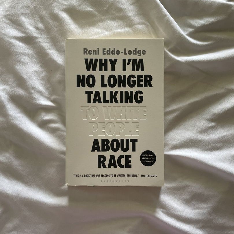 Why I'm No Longer Talking to White People about Race