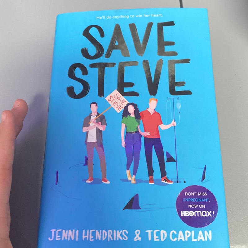 Save Steve by Jenni Hendriks, Ted Caplan