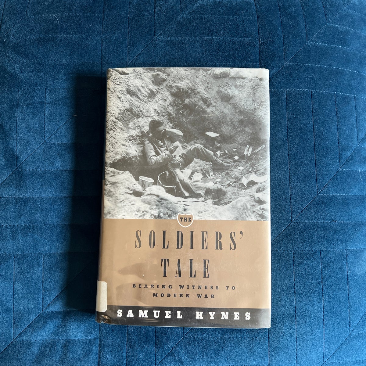 The Soldiers' Tale by Samuel Hynes