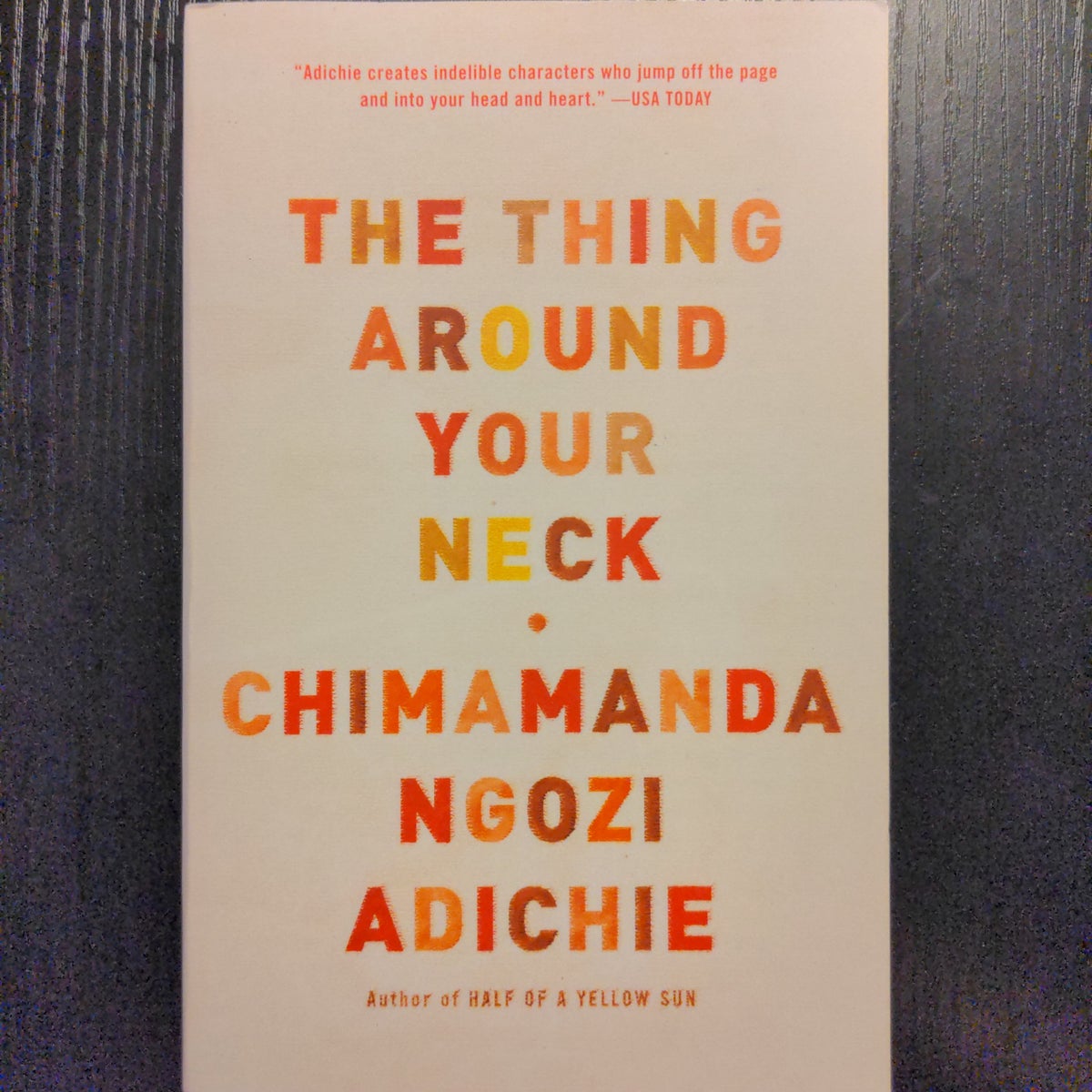 The Thing Around Your Neck by Chimamanda Ngozi Adichie, Paperback ...