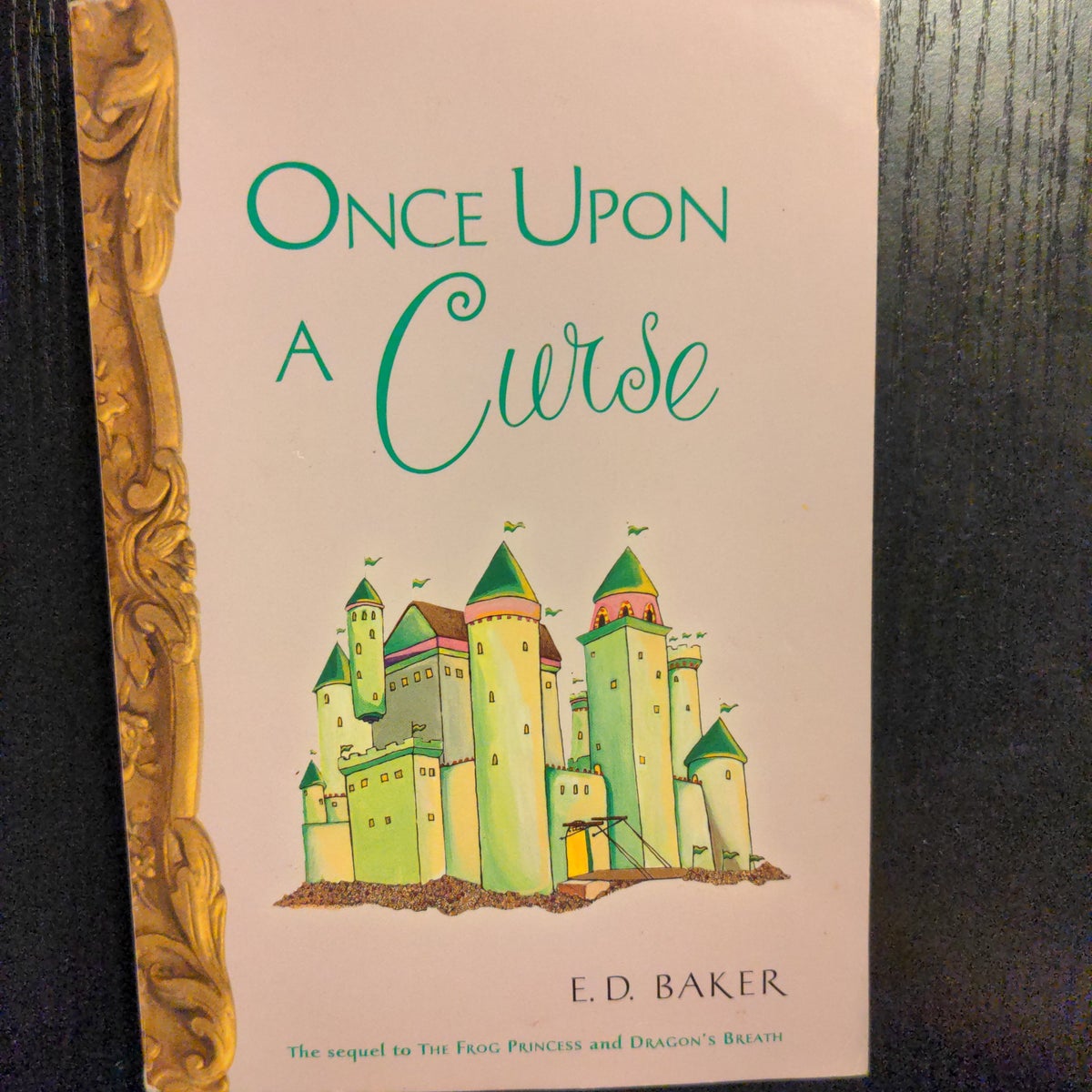 Once upon a Curse by E. D. Baker