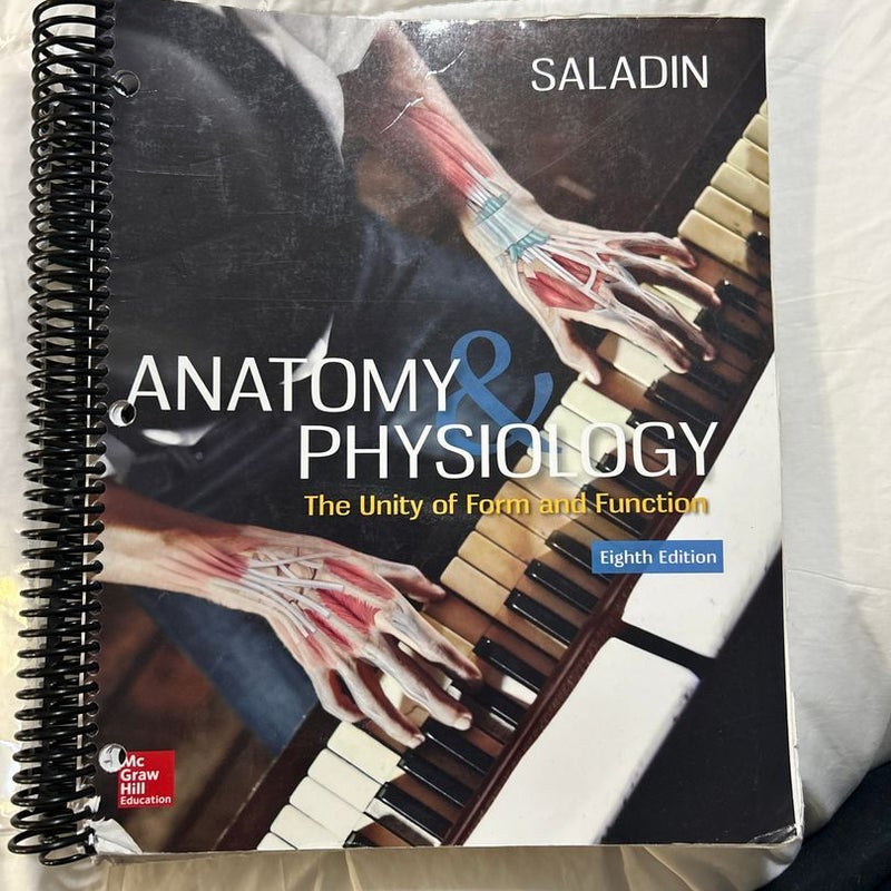Loose Leaf for Anatomy and Physiology: the Unity of Form and Function ...