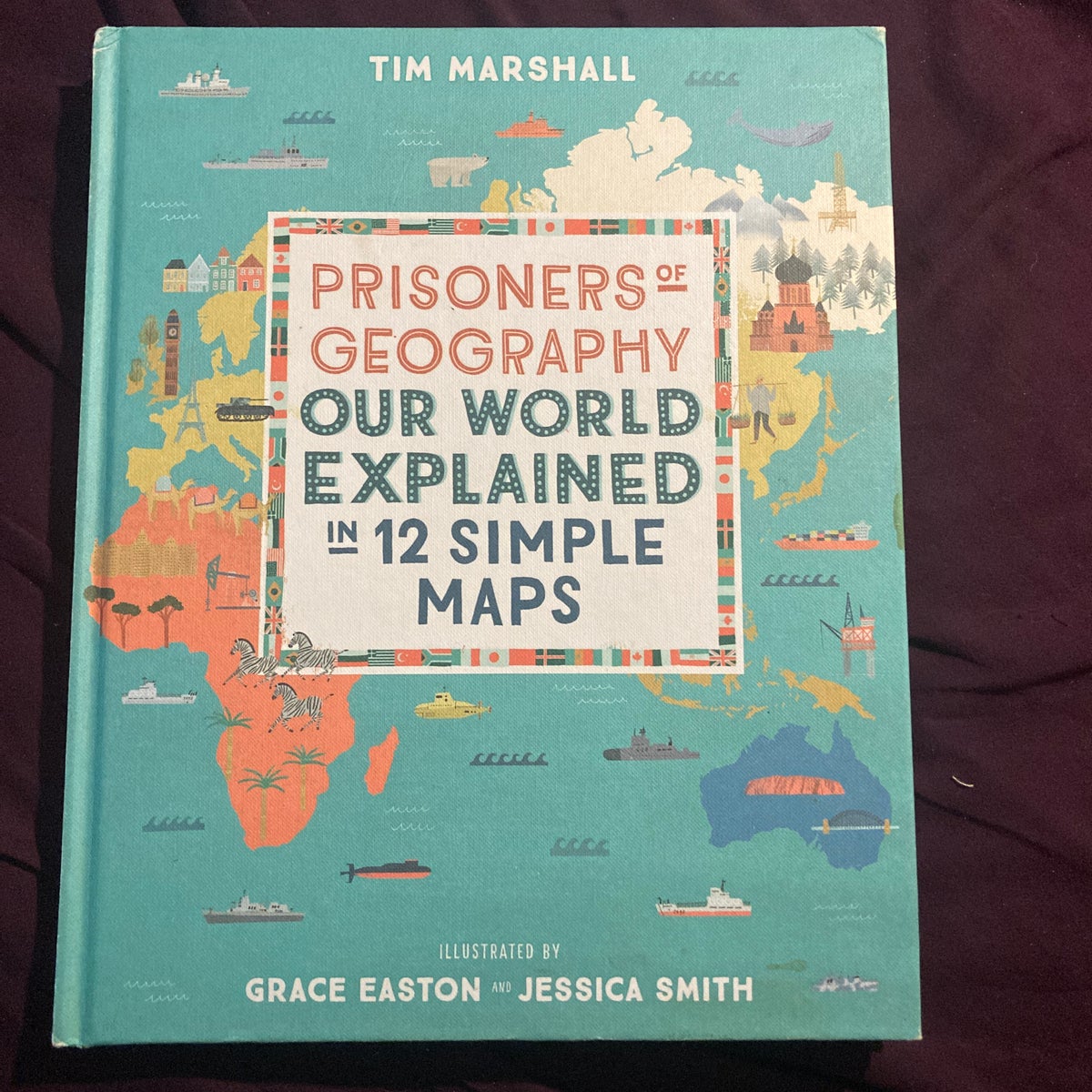 Prisoners of Geography by Tim Marshall