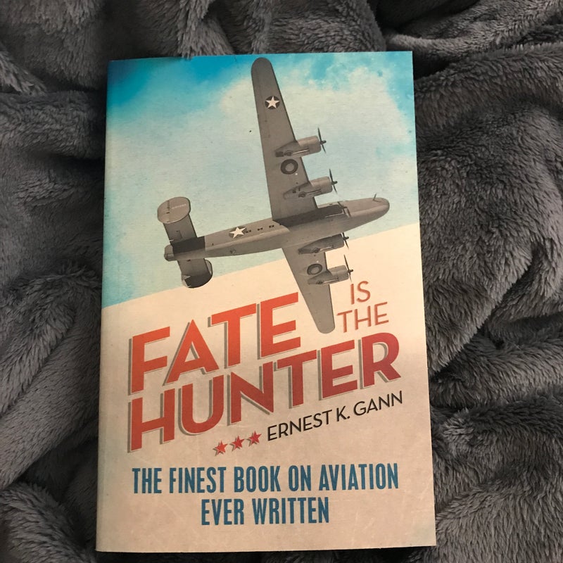 Fate Is the Hunter by Ernest K. Gann, Paperback | Pangobooks