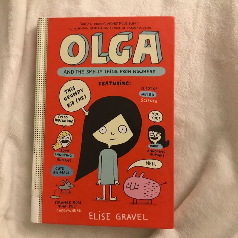 Olga and the Smelly Thing from Nowhere by Elise Gravel