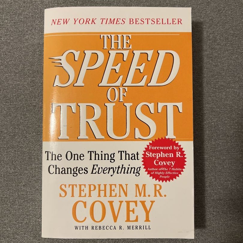 The SPEED of Trust by Stephen M. R. Covey, Rebecca R. Merrill, Stephen ...