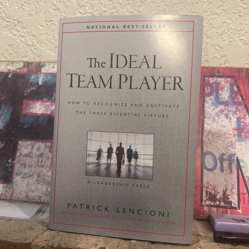 The Ideal Team Player by Patrick M. Lencioni