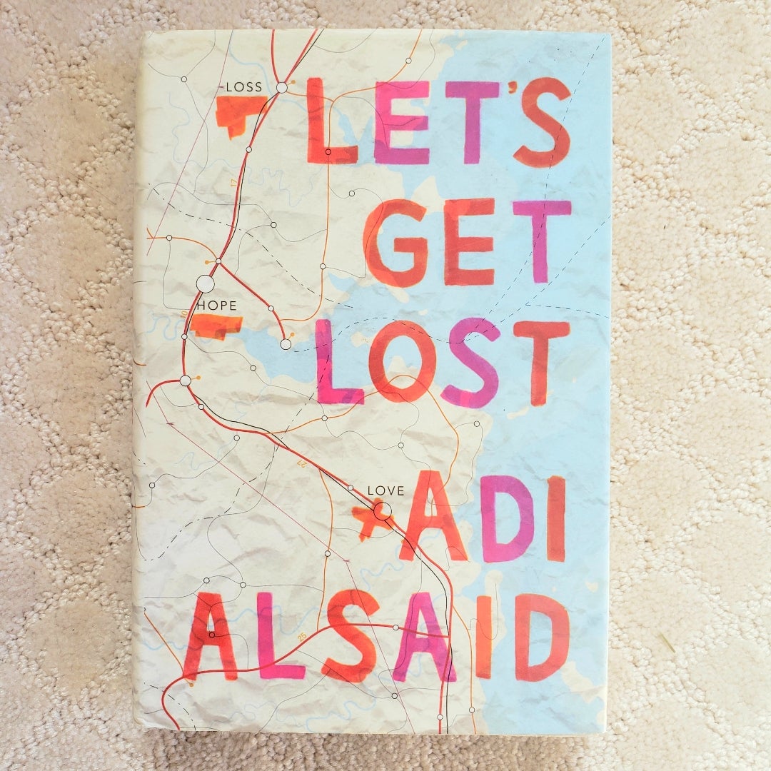 Let's Get Lost by Adi Alsaid