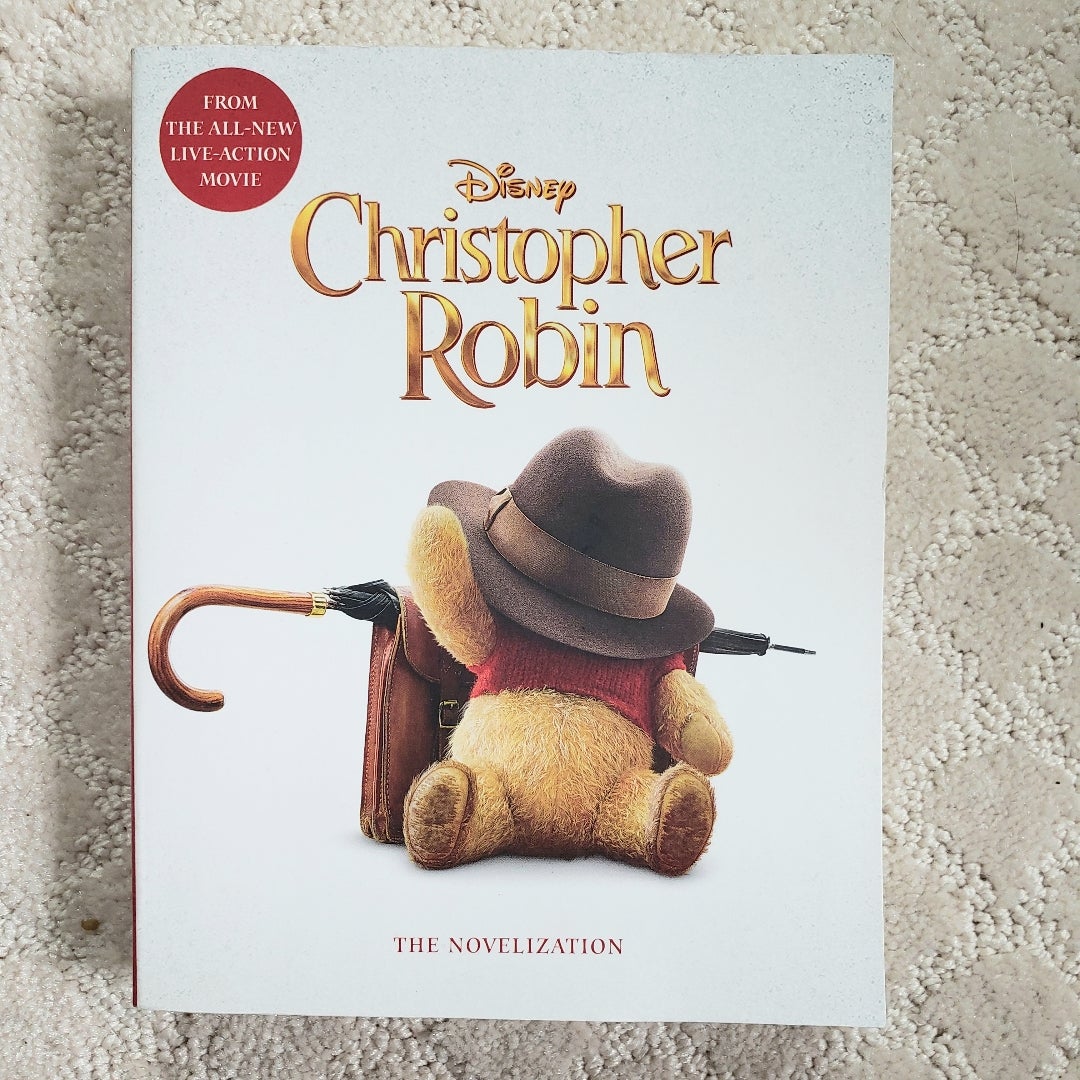 Christopher Robin: the Novelization by Elizabeth Rudnick, Disney Books