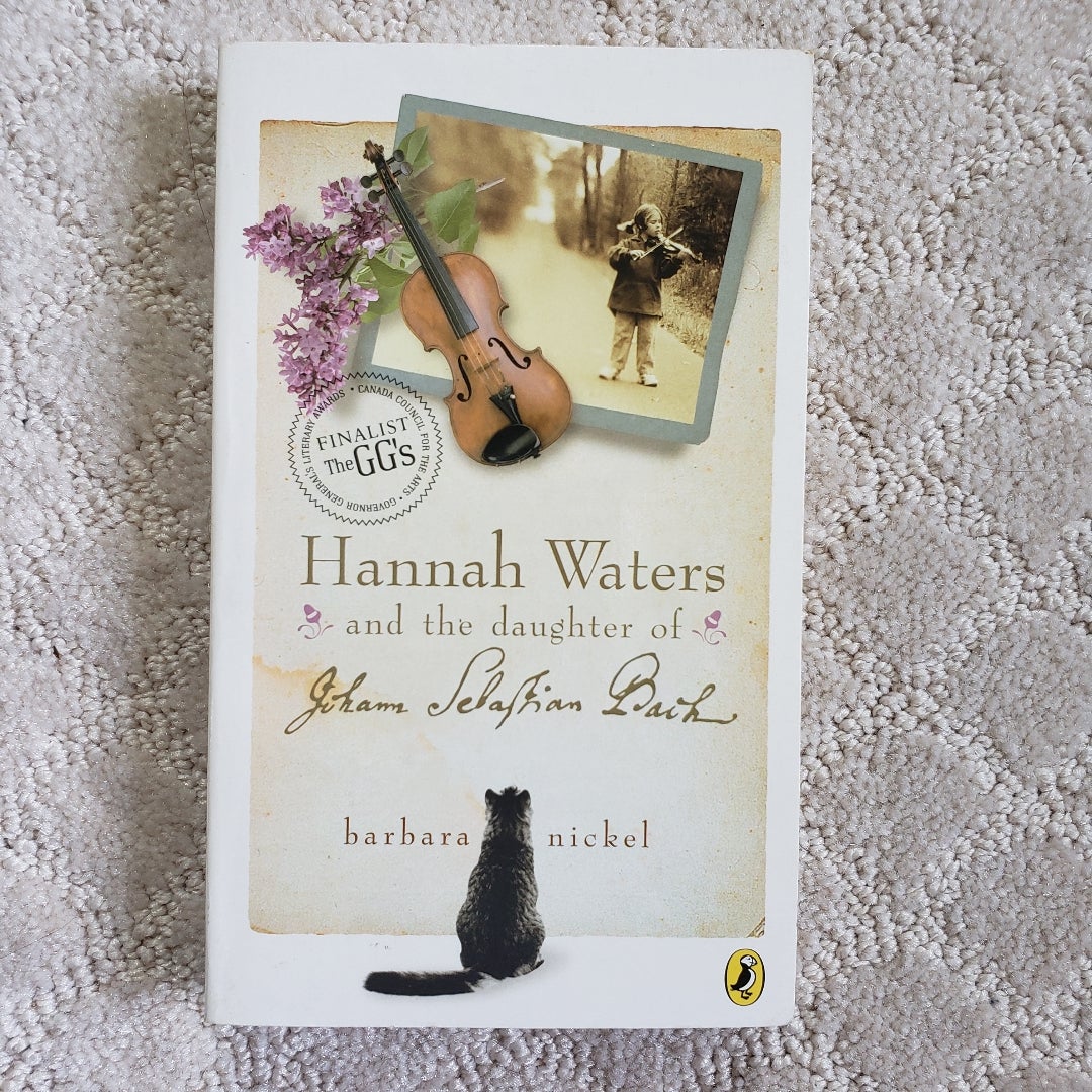Hannah Waters and the Daughter of Johann Sebastian Bach by Barbara Nickel