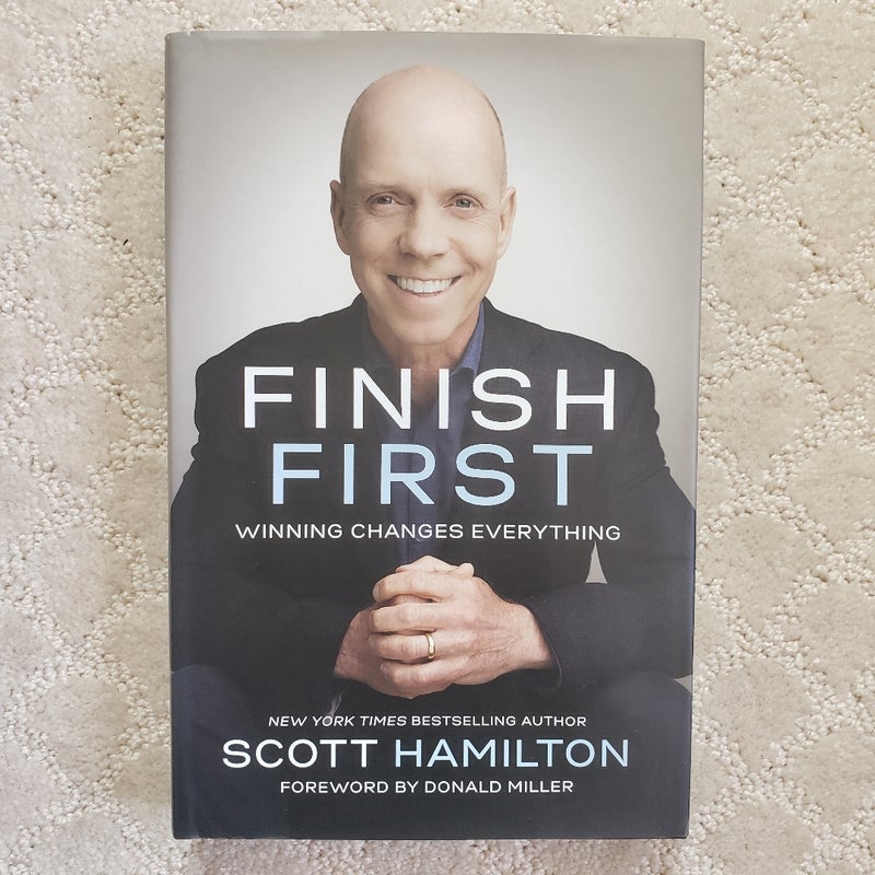 Finish First by Scott Hamilton, Hardcover | Pangobooks