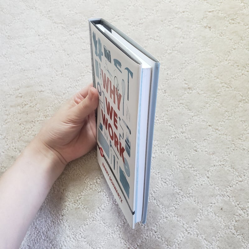 Why We Work by Barry Schwartz, Hardcover | Pangobooks