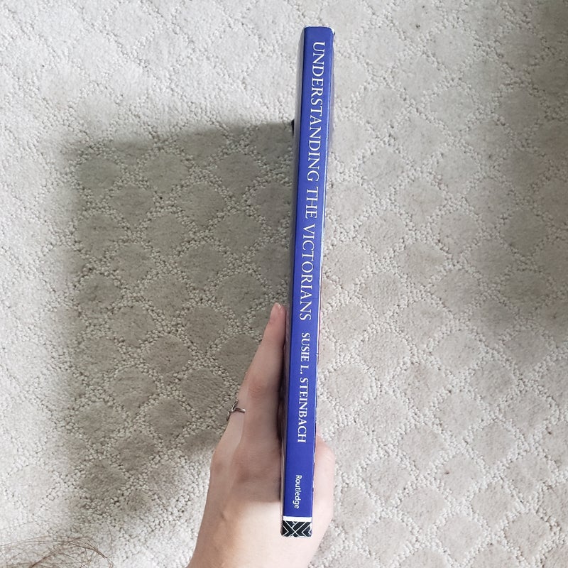 Understanding the Victorians by Susie L. Steinbach