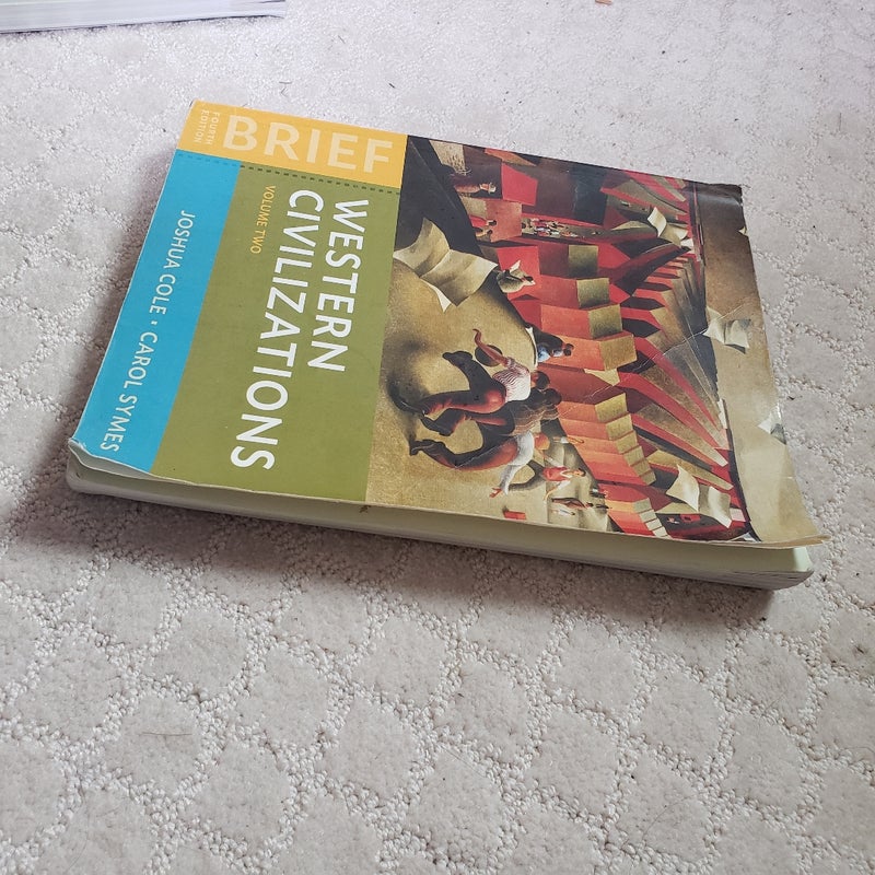 Western Civilizations: Their History and Their Culture (Brief Fourth ...