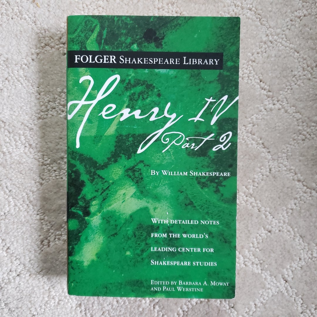 Henry IV, Part 2 by William Shakespeare; Barbara A. Mowat (Editor ...