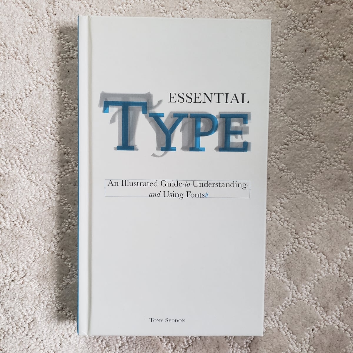 Essential Type by Tony Seddon