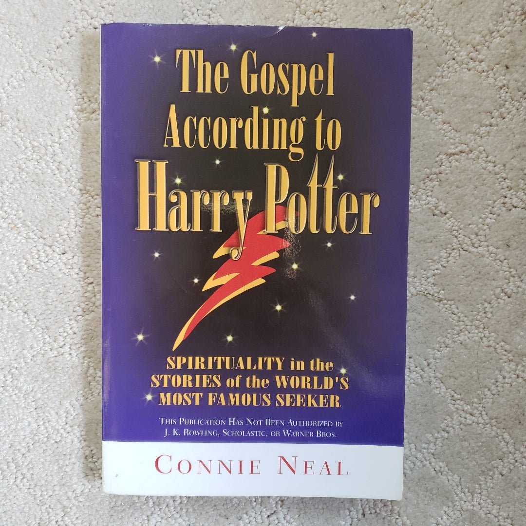 The Gospel According to Harry Potter by Connie Neal