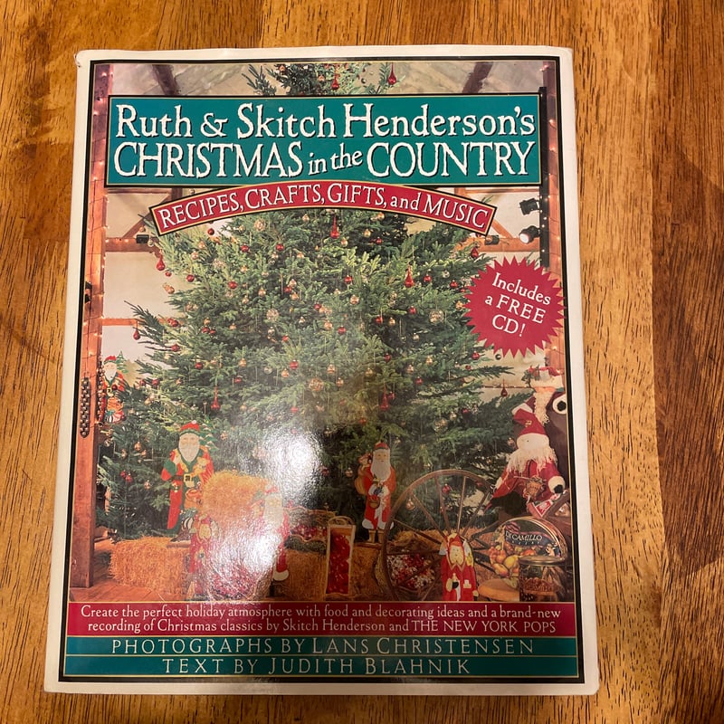 Ruth and Skitch Henderson's Christmas in the Country by Ruth Henderson ...
