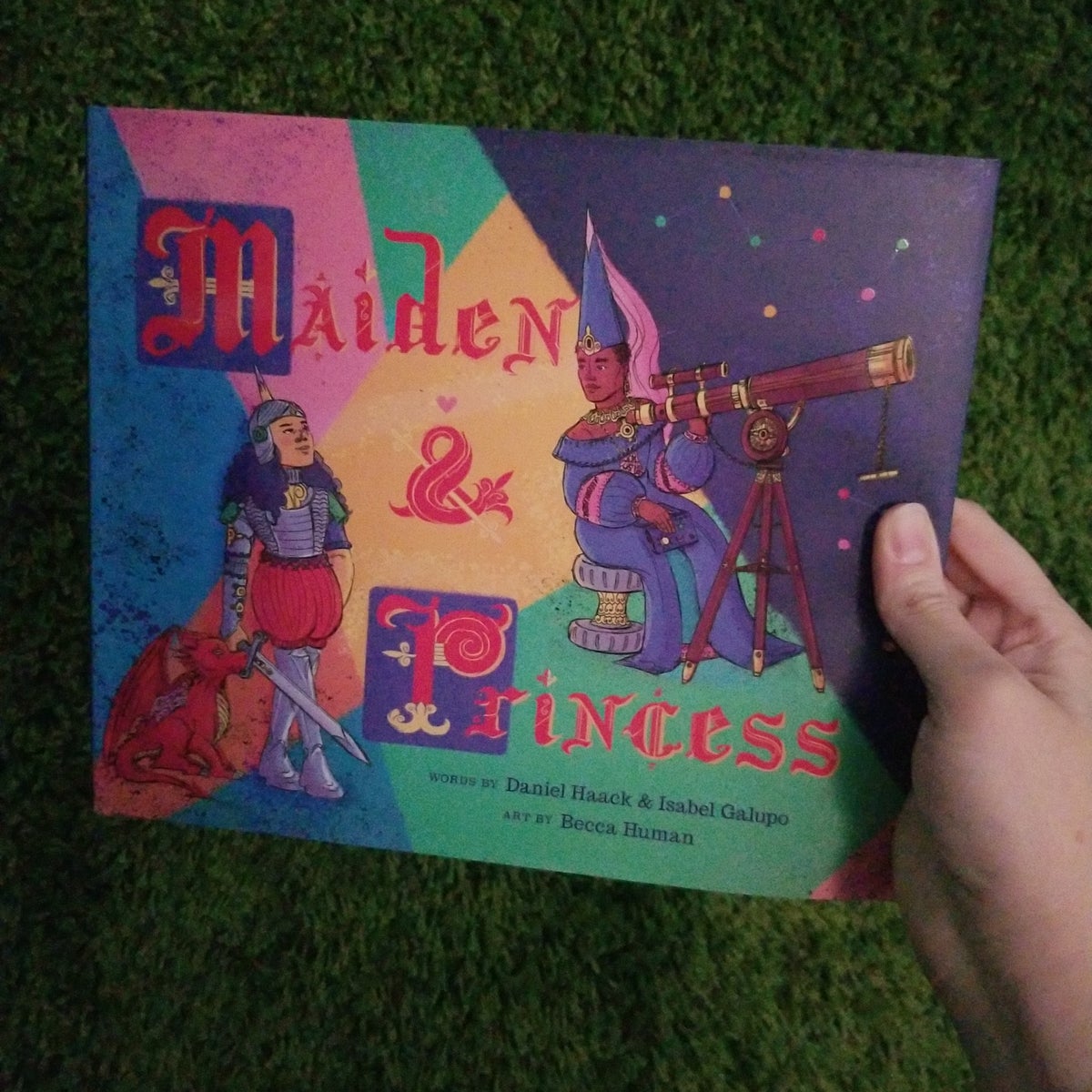 Maiden and Princess by Daniel Haack, Isabel Galupo
