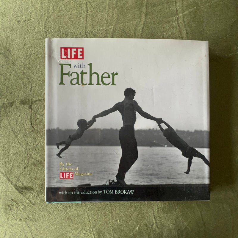 Life with Father by Tom Brokaw