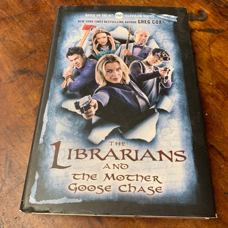 The Librarians and the Mother Goose Chase by Greg Cox, Hardcover | Pangobooks