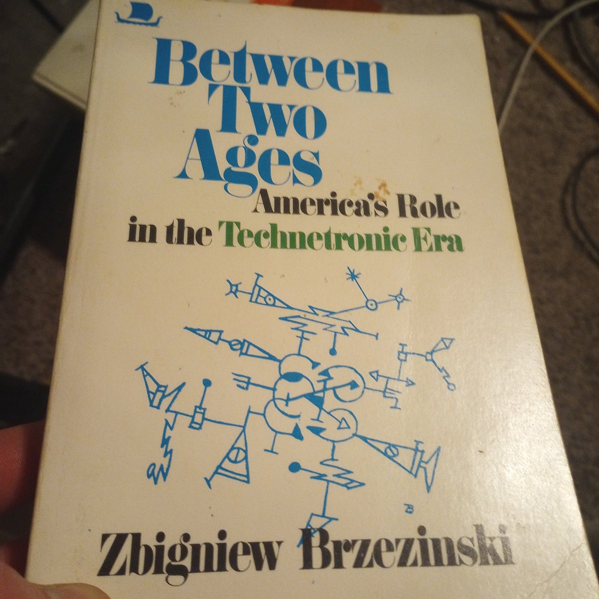 Between Two Ages by Zbigniew Brzezinski