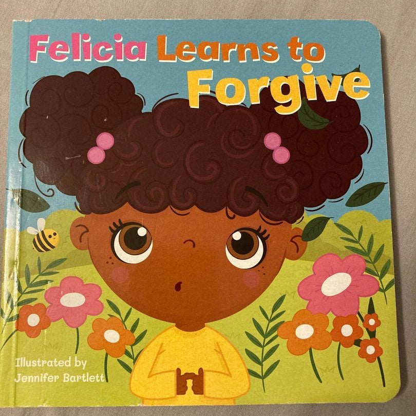 Felicia Learns to Forgive by Jennifer Bartlett, Hardcover | Pangobooks