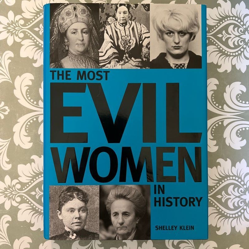 The Most Evil Women in History
