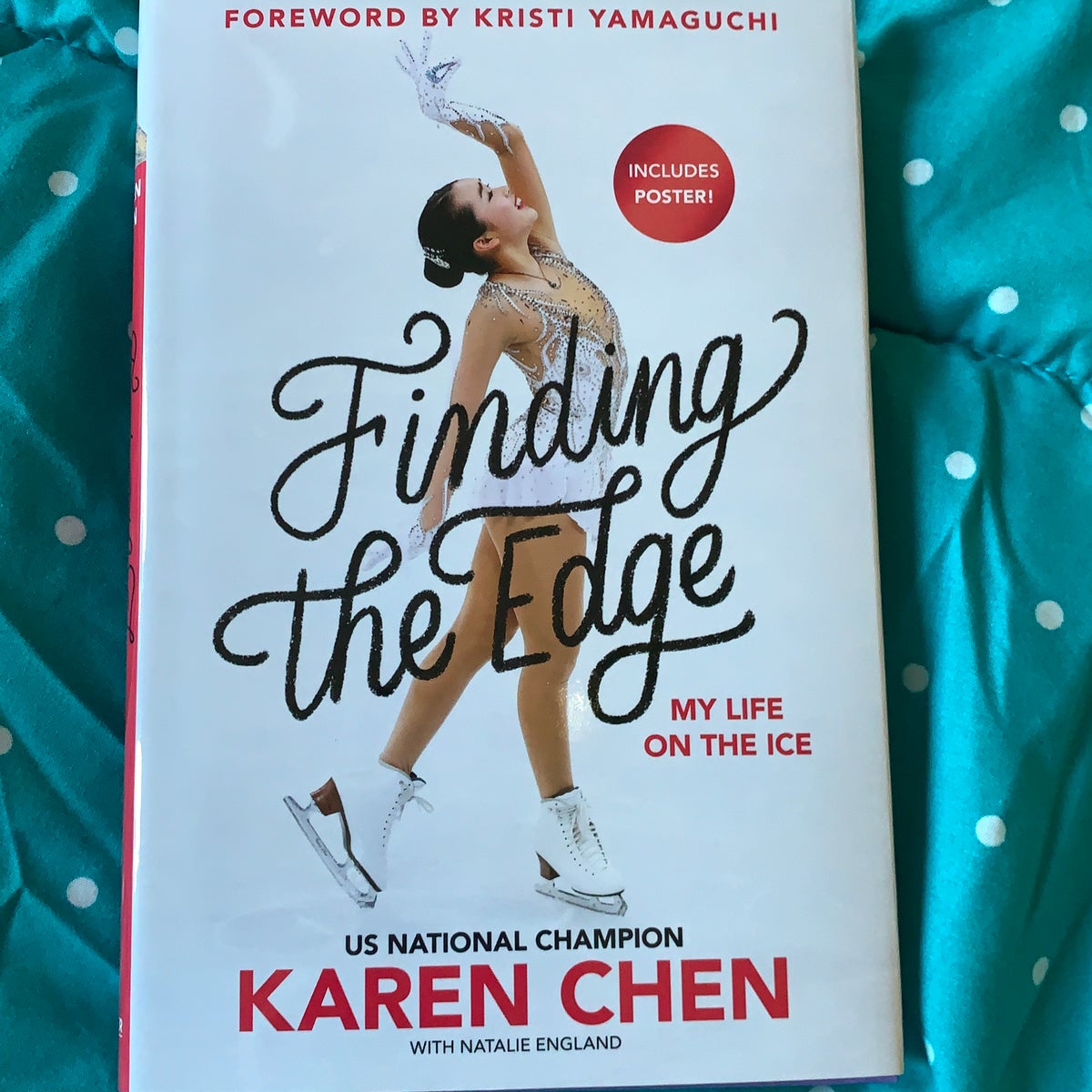 Finding the Edge: My Life on the Ice by Karen Chen, Kristi Yamaguchi