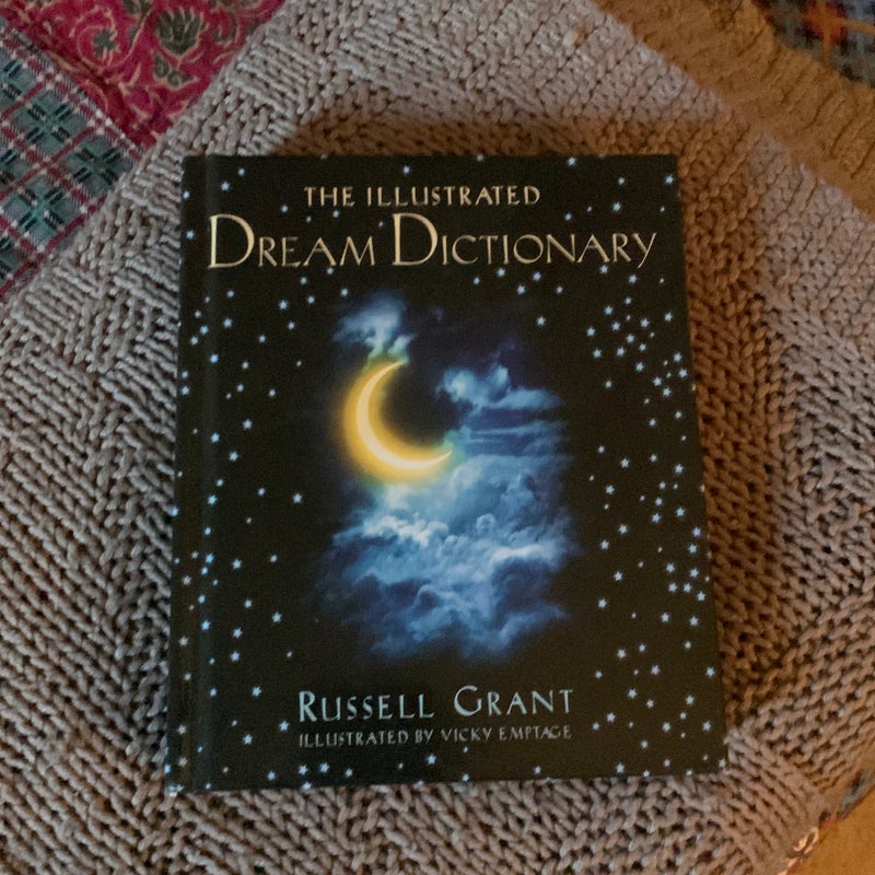 The Illustrated Dream Dictionary by Russell Grant The Illustrated Dream Dictionary by Russell Grant