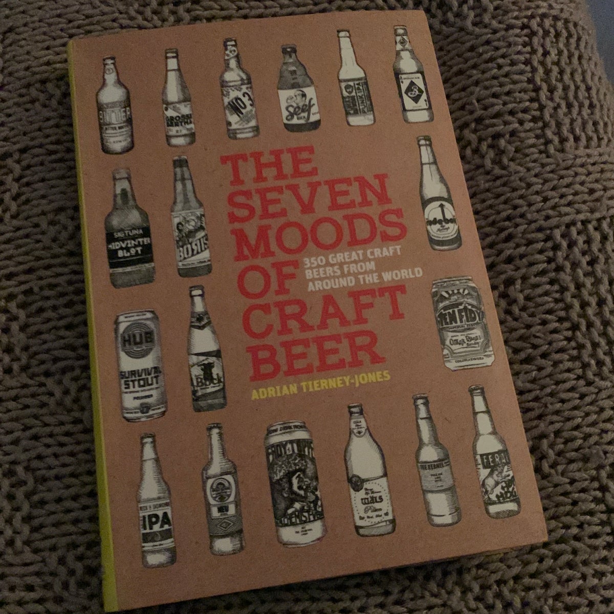 The Seven Moods of Craft Beer by Adrian Tierney-Jones