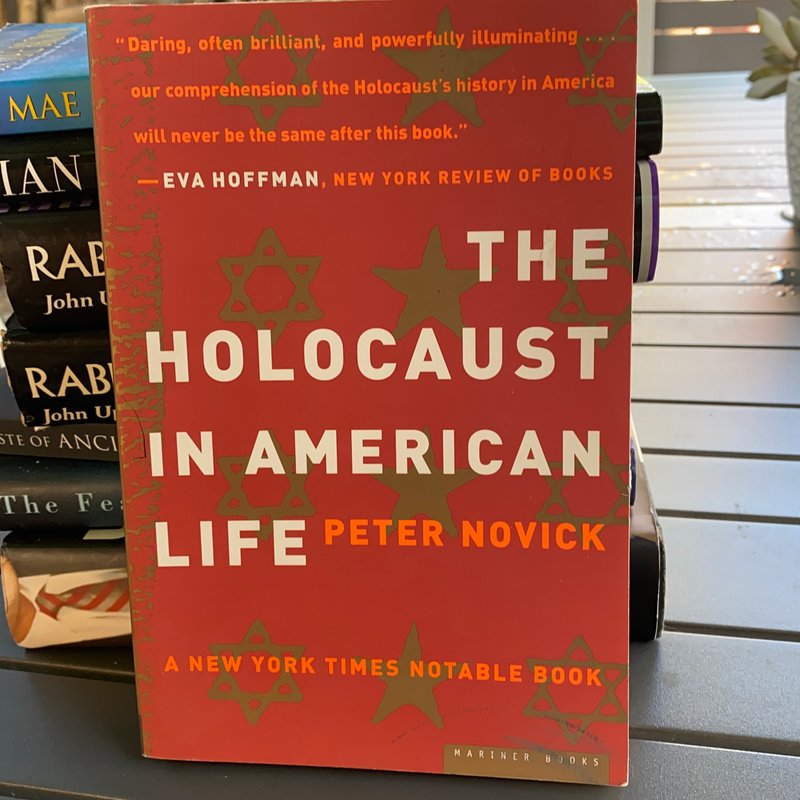 The Holocaust in American Life by Peter Novick