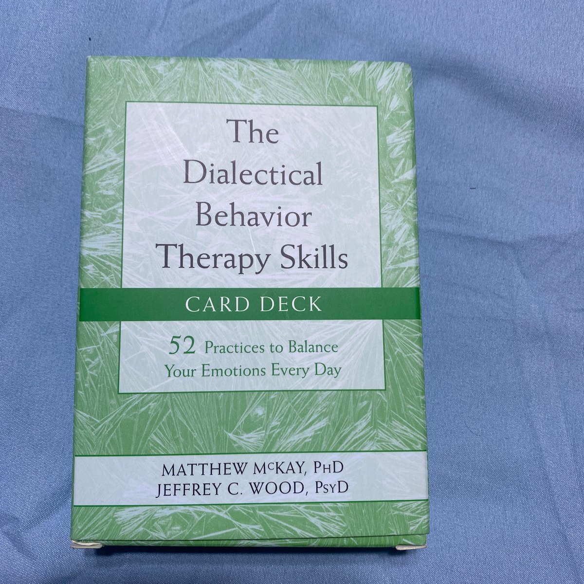 The Dialectical Behavior Therapy Skills Card Deck by Matthew McKay