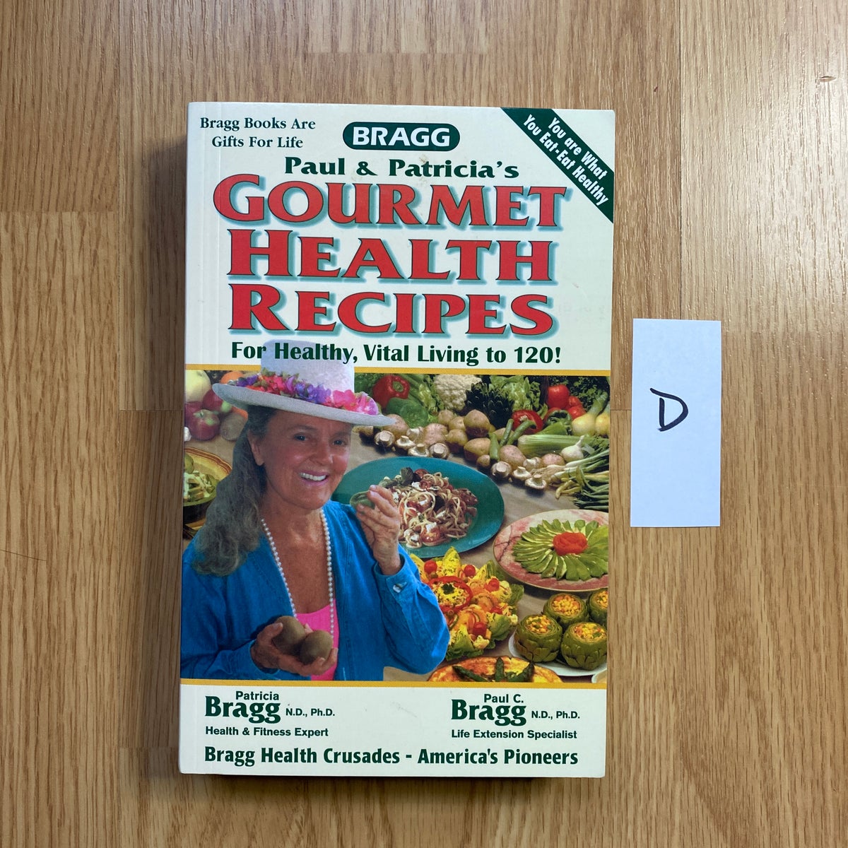 Bragg Gourmet Health Recipes by Patricia Bragg, Paul C. Bragg