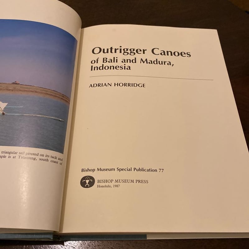 Outrigger Canoes of Bali and Madura, Indonesia by Adrian Horridge