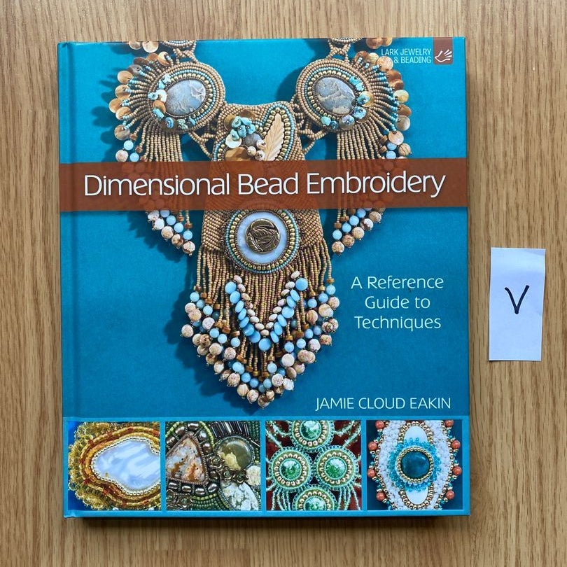 Dimensional Bead Embroidery by Jamie Cloud Eakin