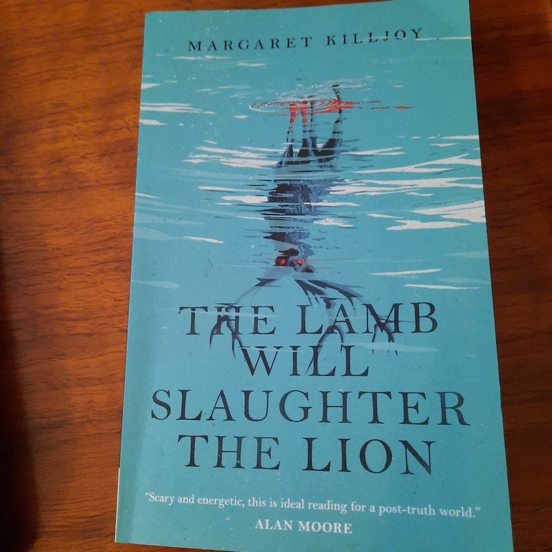 The Lamb Will Slaughter the Lion by Margaret Killjoy