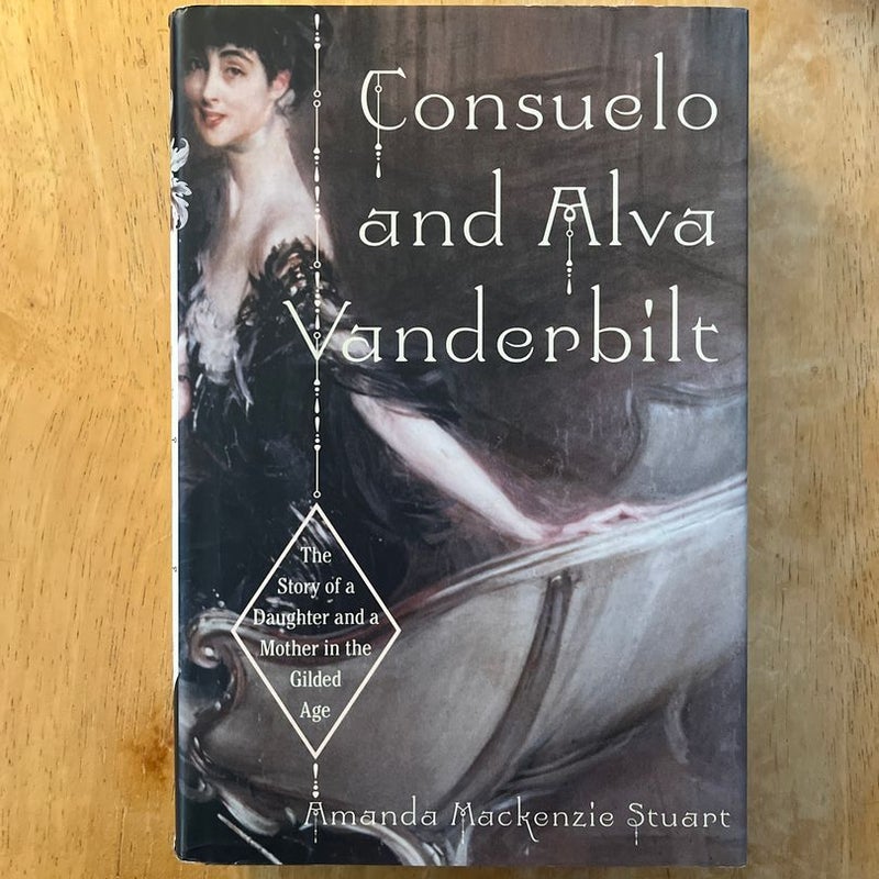 Consuelo and Alva Vanderbilt by Amanda Mackenzie Stuart