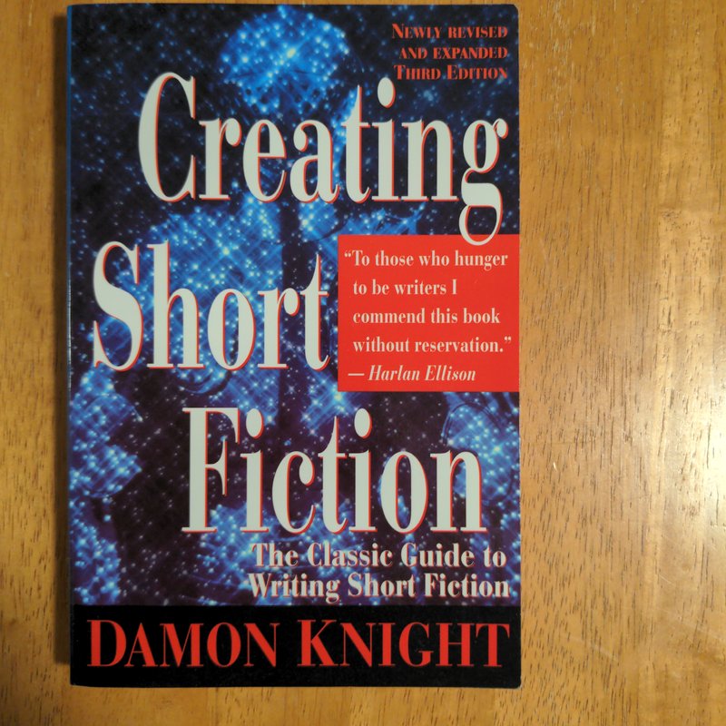 Creating Short Fiction by Damon Knight