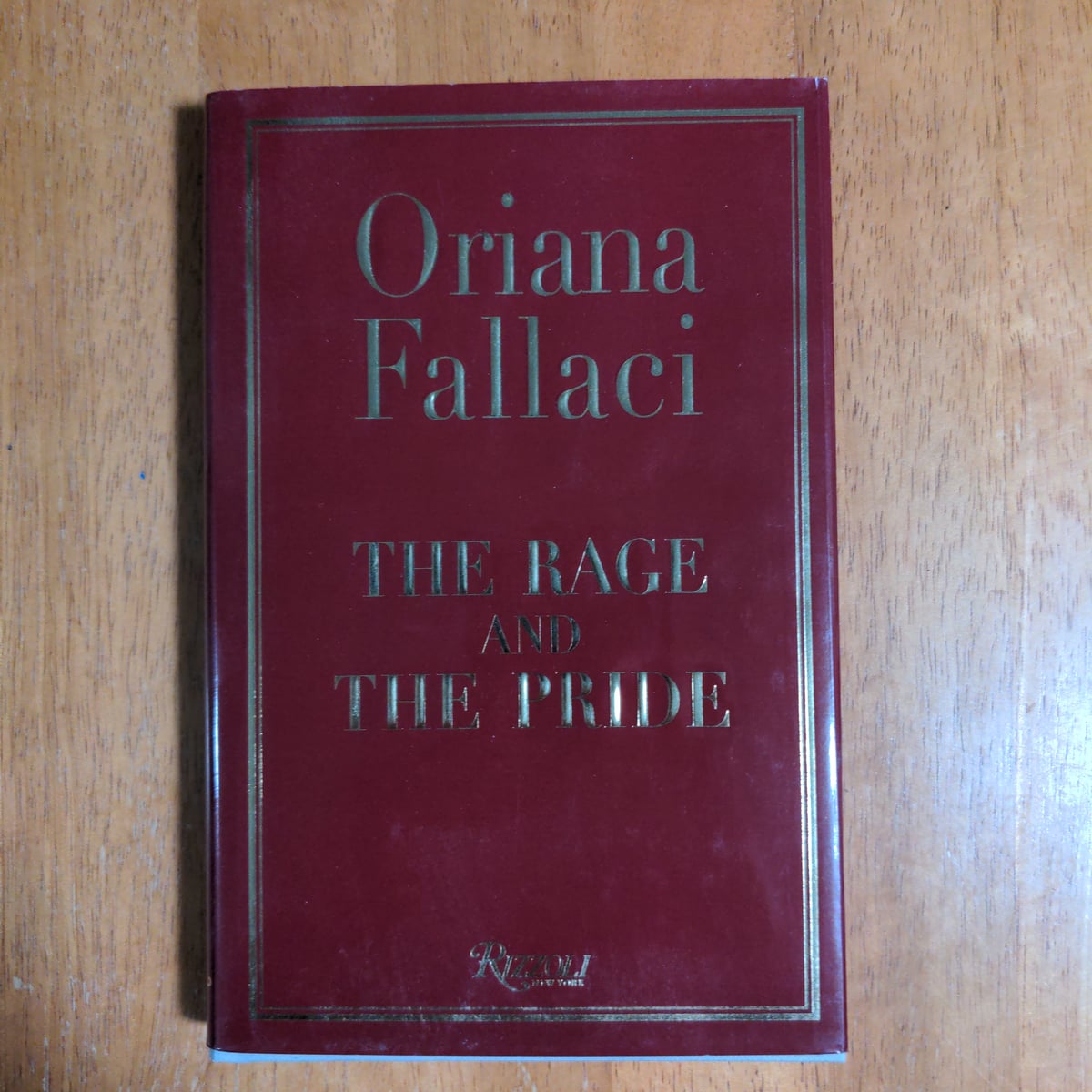 The Rage and the Pride by Oriana Fallaci