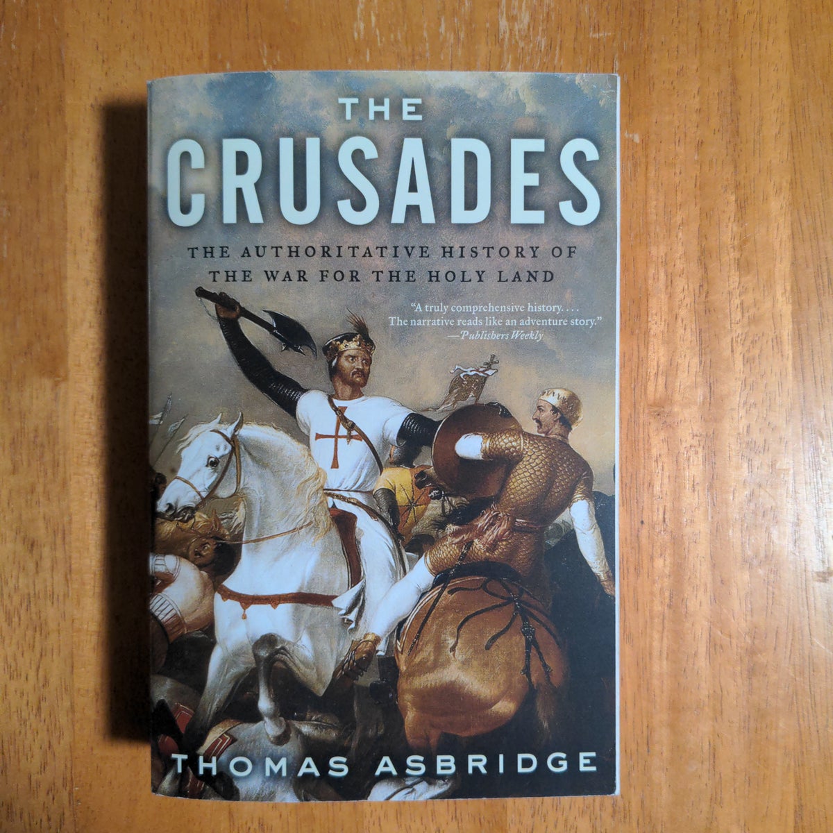 The Crusades by Thomas Asbridge