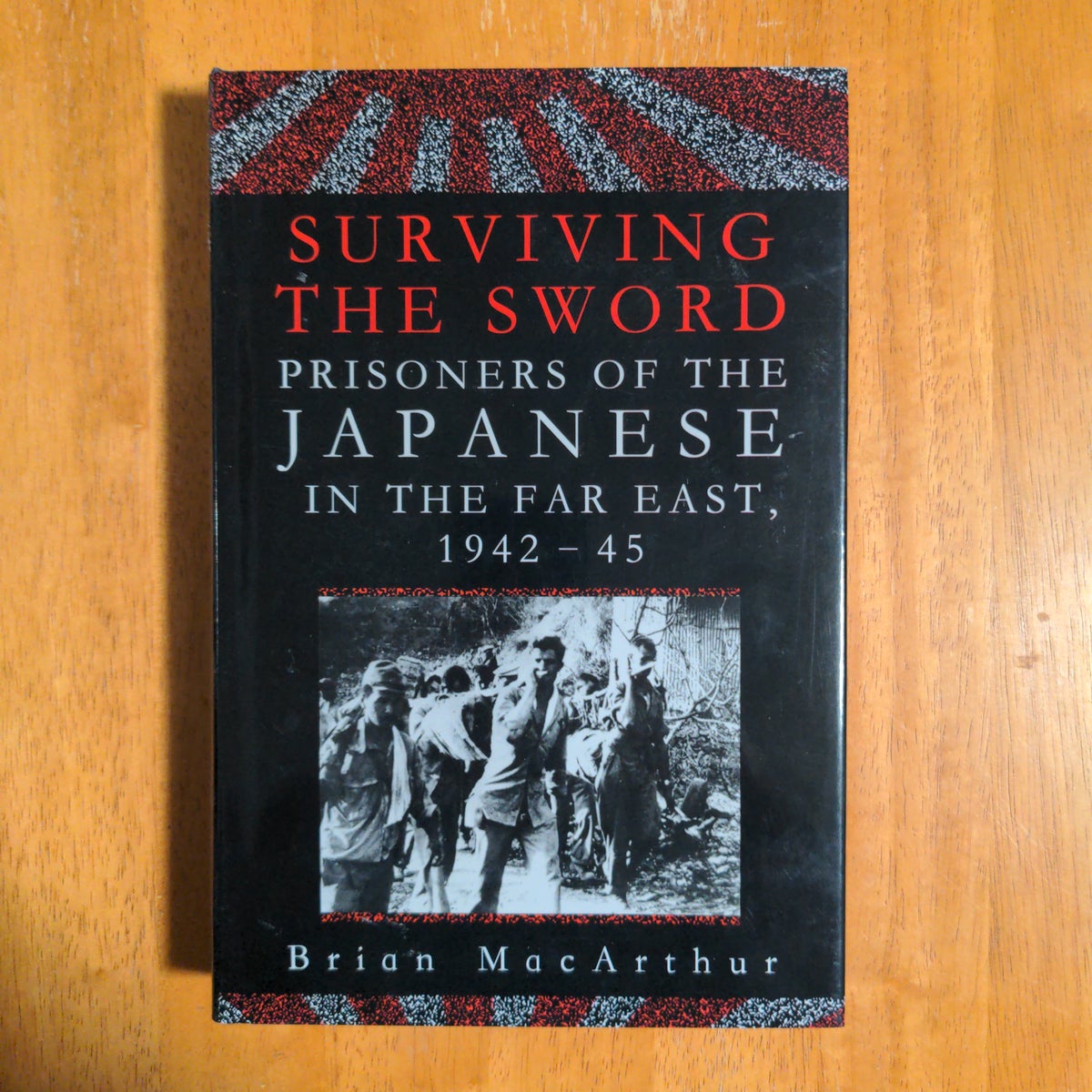 Surviving the Sword by Brian MacArthur