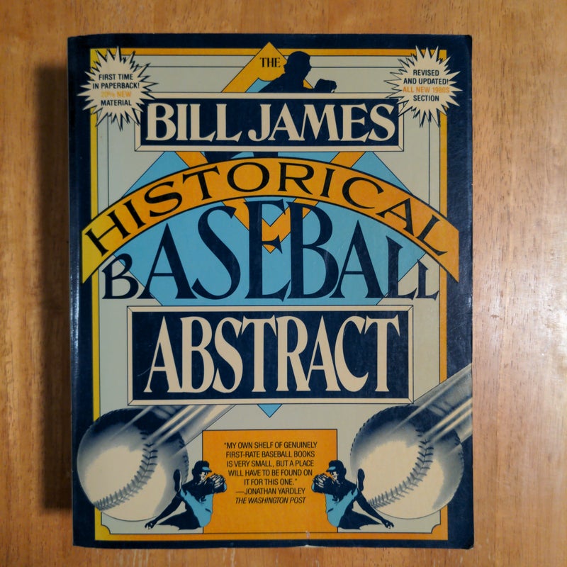The Bill James Historical Baseball Abstract by Bill James; Mary A ...