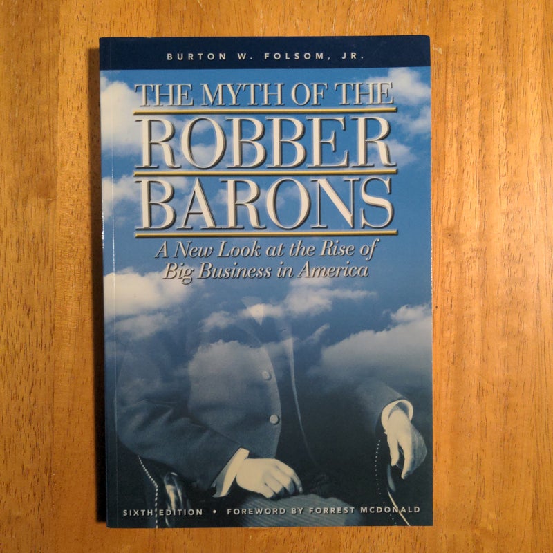 The Myth of the Robber Barons