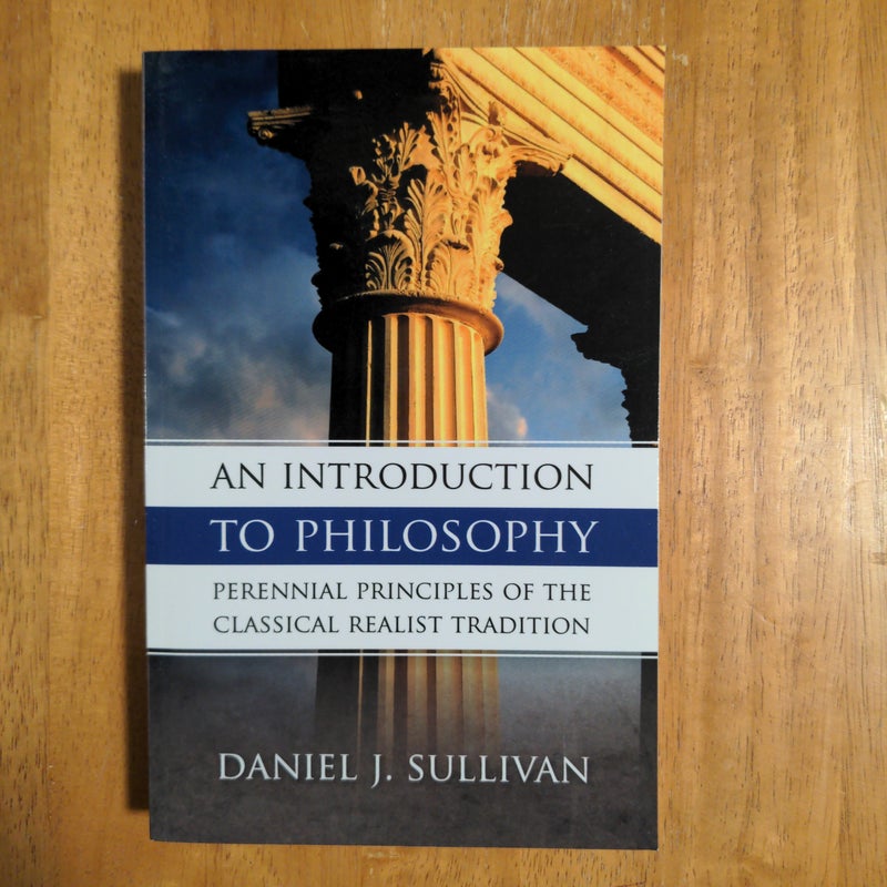 An Introduction to Philosophy by Daniel J. Sullivan