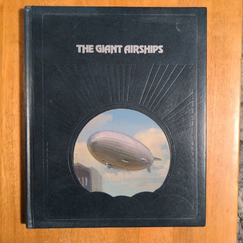 The Giant Airships by Douglas Botting
