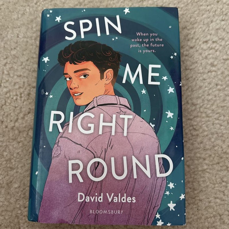 Spin Me Right Round by David Valdes