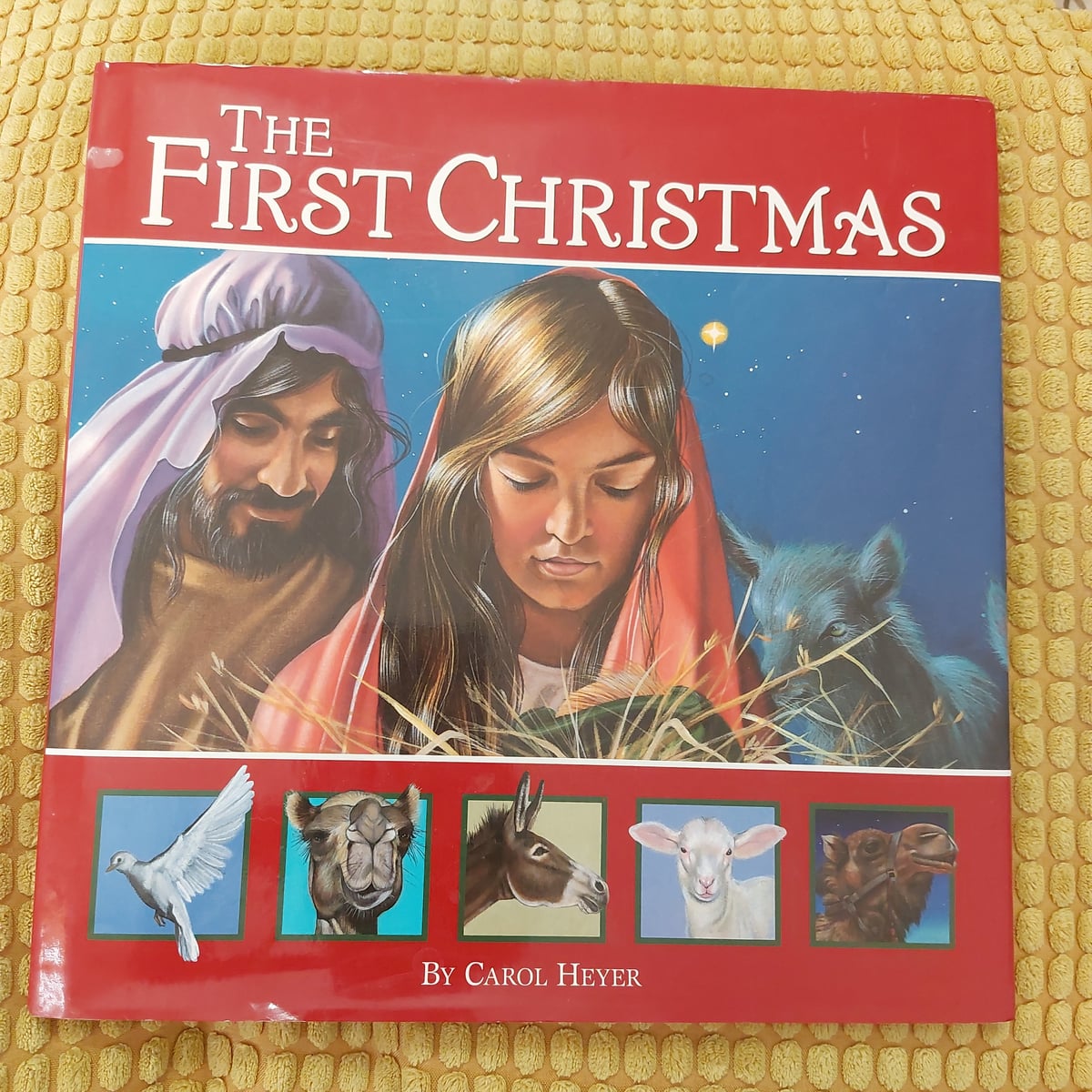 The First Christmas by Carol Heyer
