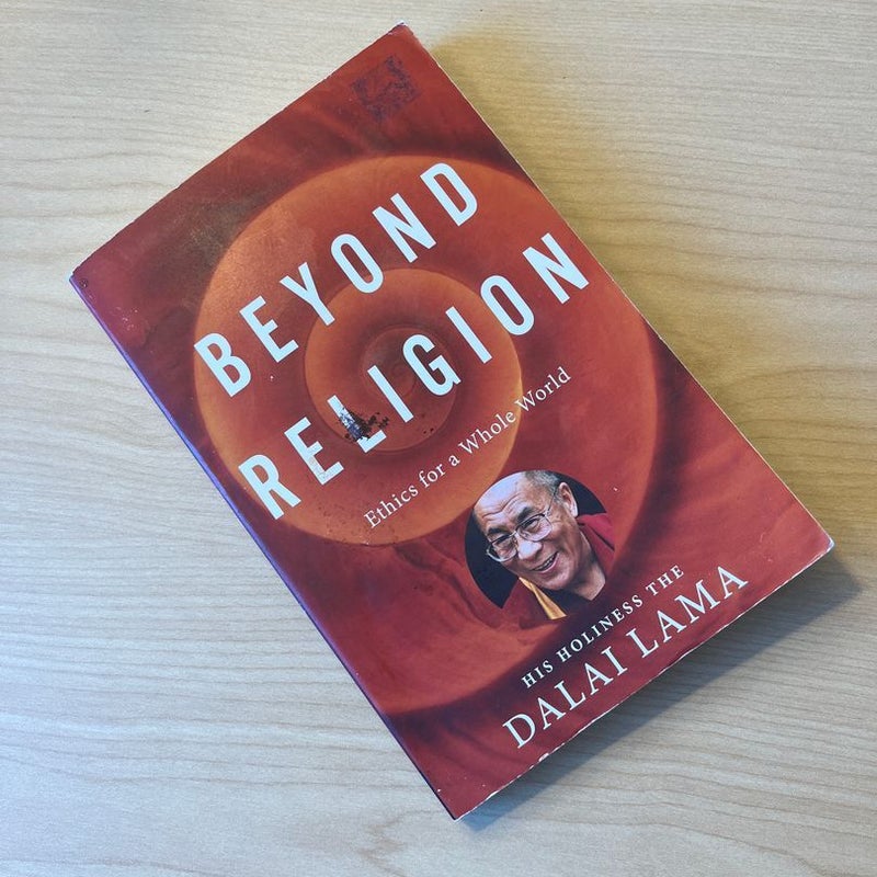 Beyond Religion by H. H. Dalai Lama
