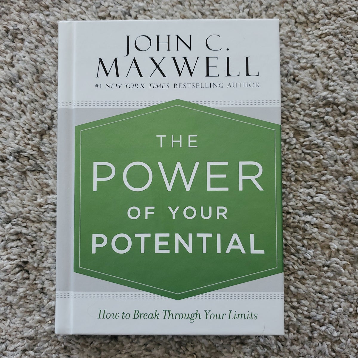 The Power of Your Potential by John C. Maxwell